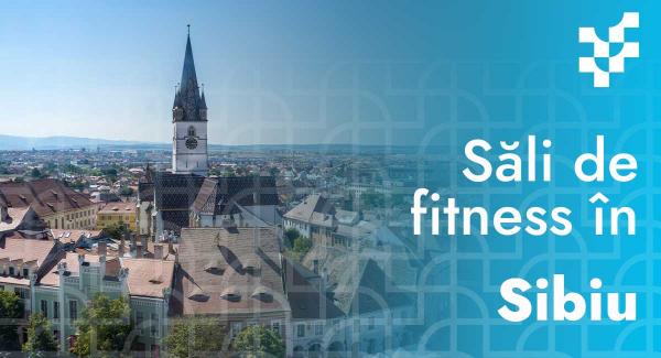 Sali de fitness din Sibiu